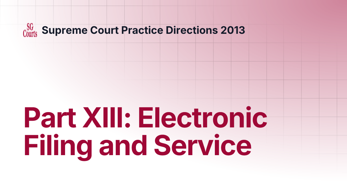 Part XIII: Electronic Filing and Service | Supreme Court Practice ...