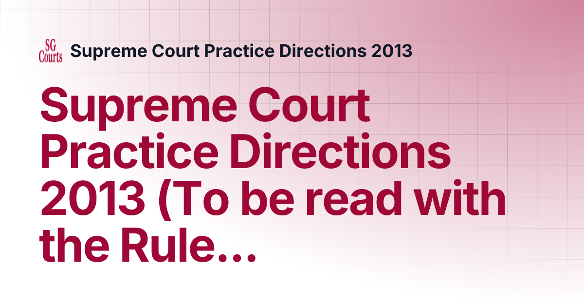 Supreme Court Practice Directions 2013 (To be read with the Rules of ...