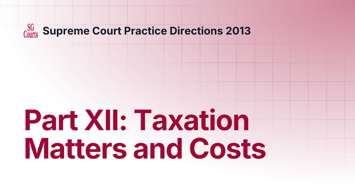 Part XII: Taxation Matters and Costs | Supreme Court Practice ...
