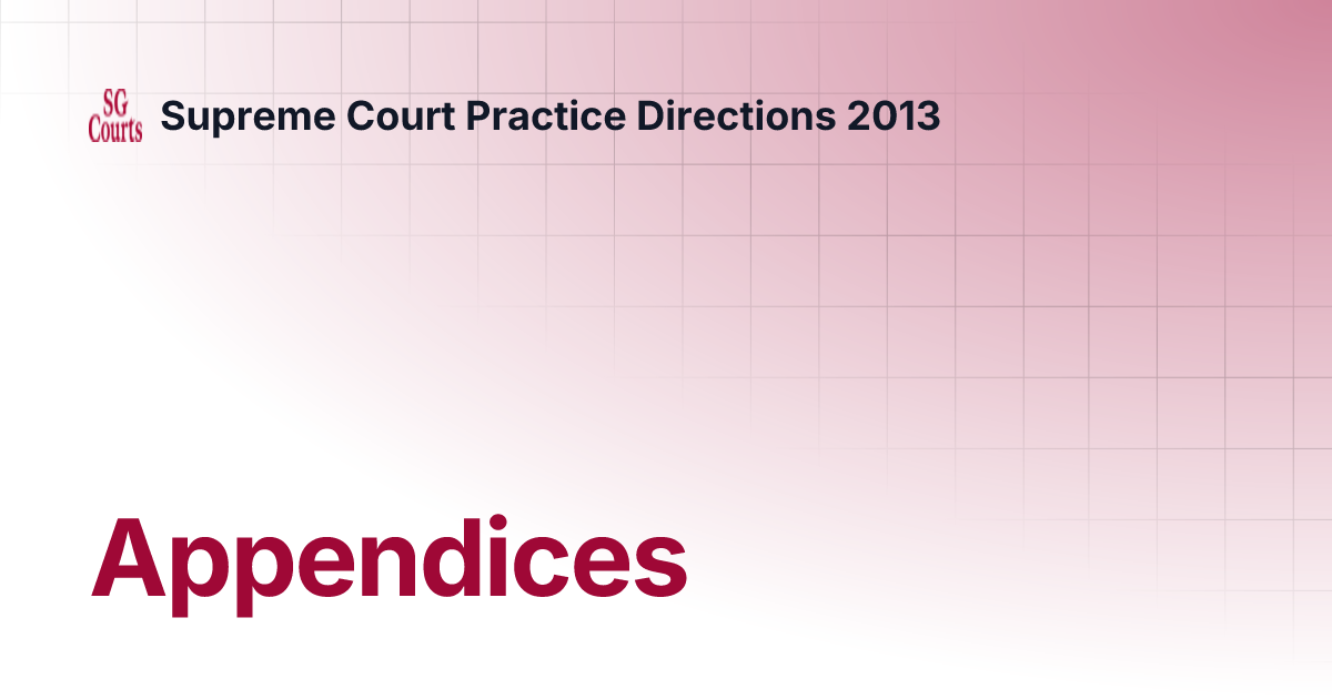 Appendices | Supreme Court Practice Directions 2013